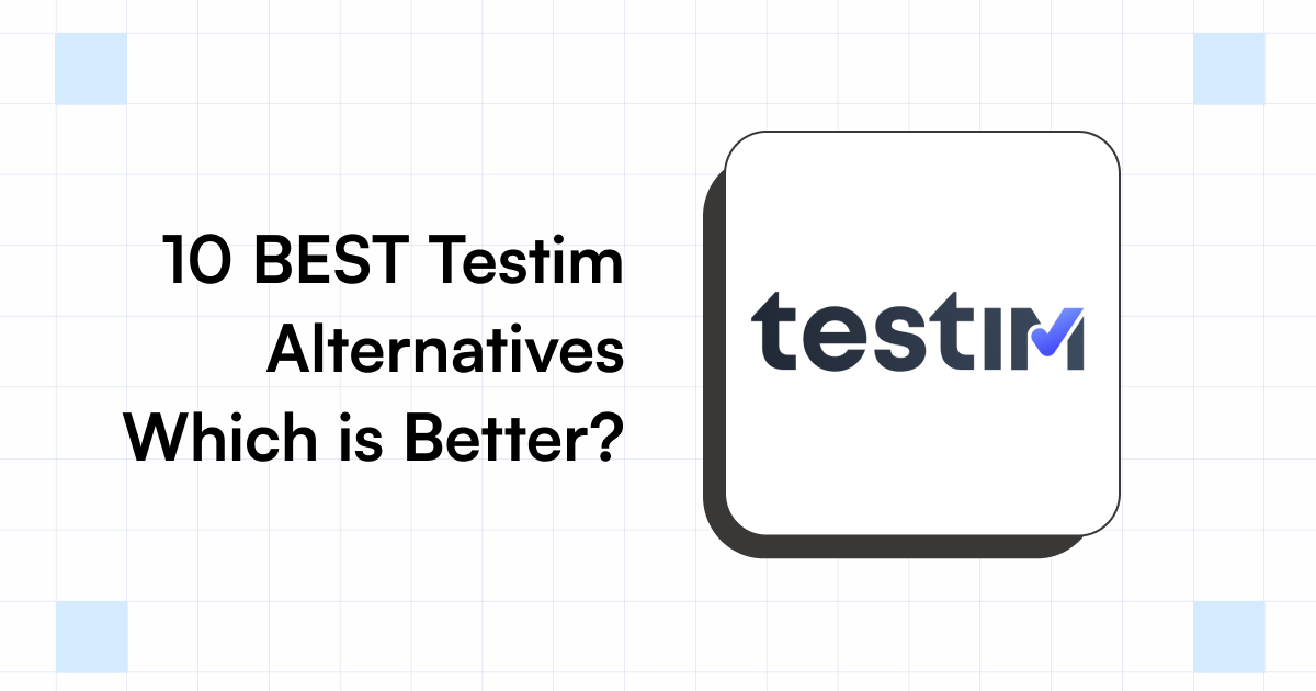 15 BEST Testim Alternatives : Which is Better?
