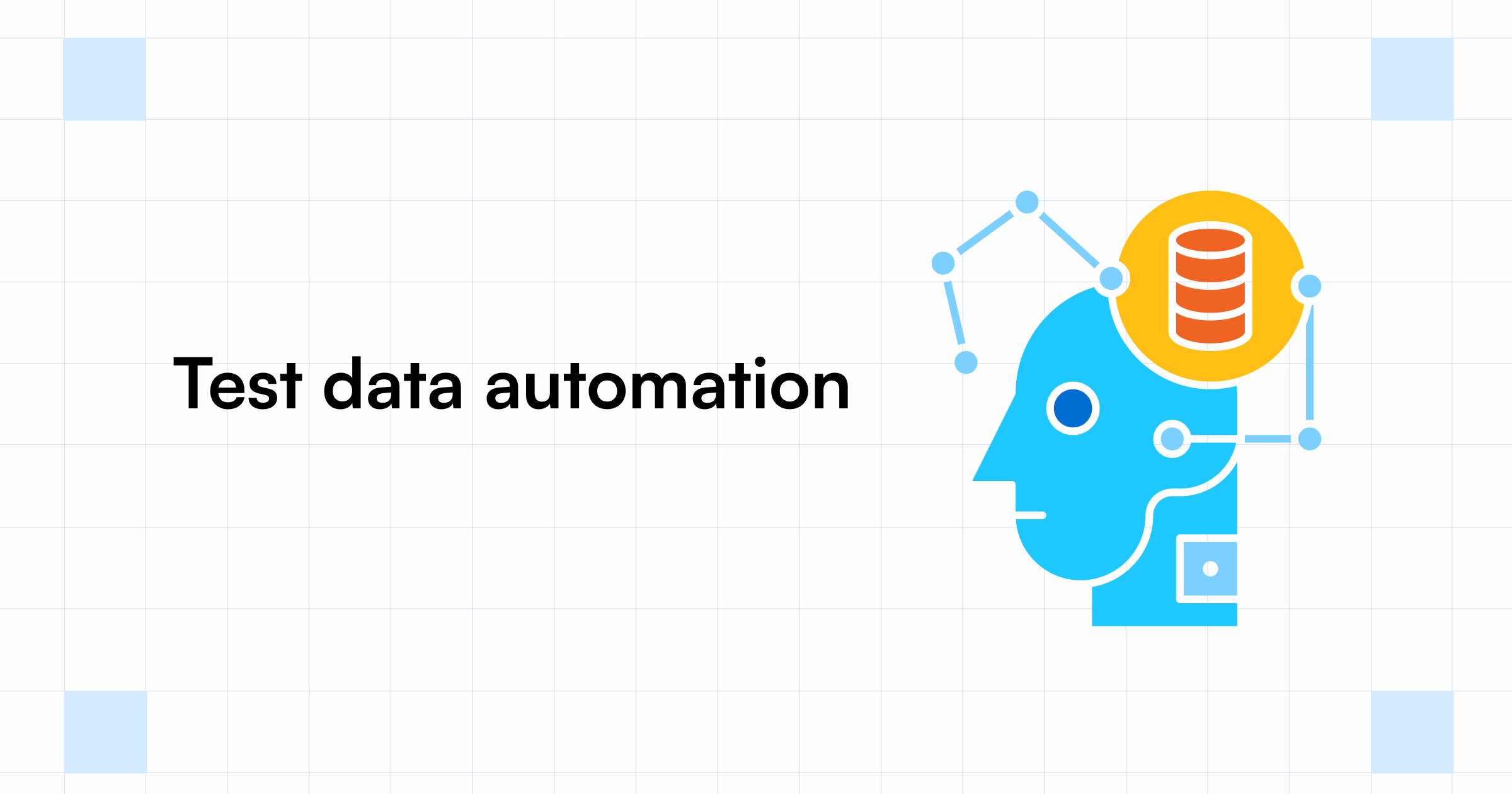 Test Data Automation | What it is, When & How to Perform?