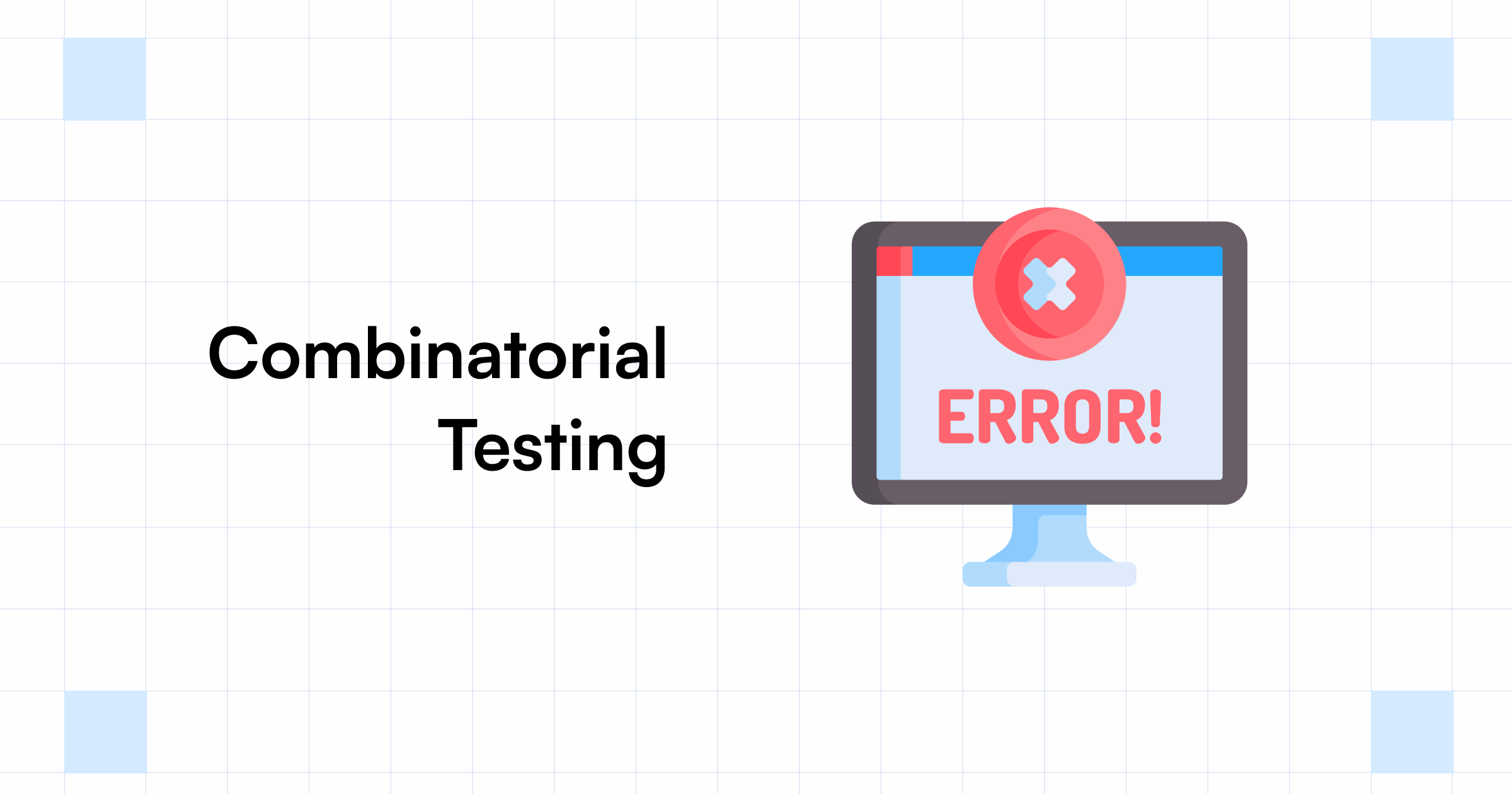 Combinatorial Testing What It Is How To Perform And Tools