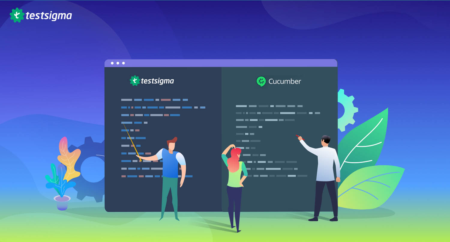 Cucumber vs Testsigma : Behaviour Driven Development Compared