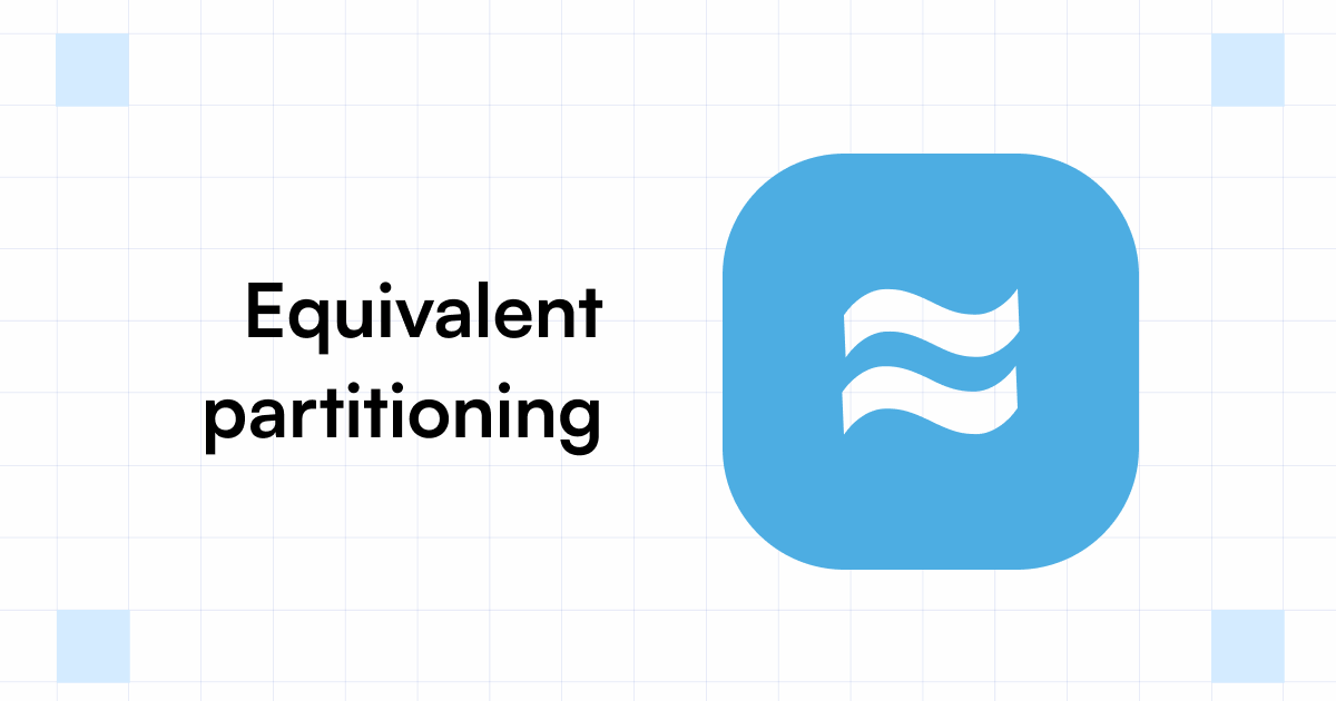 Equivalence Partitioning in Software Testing Explained