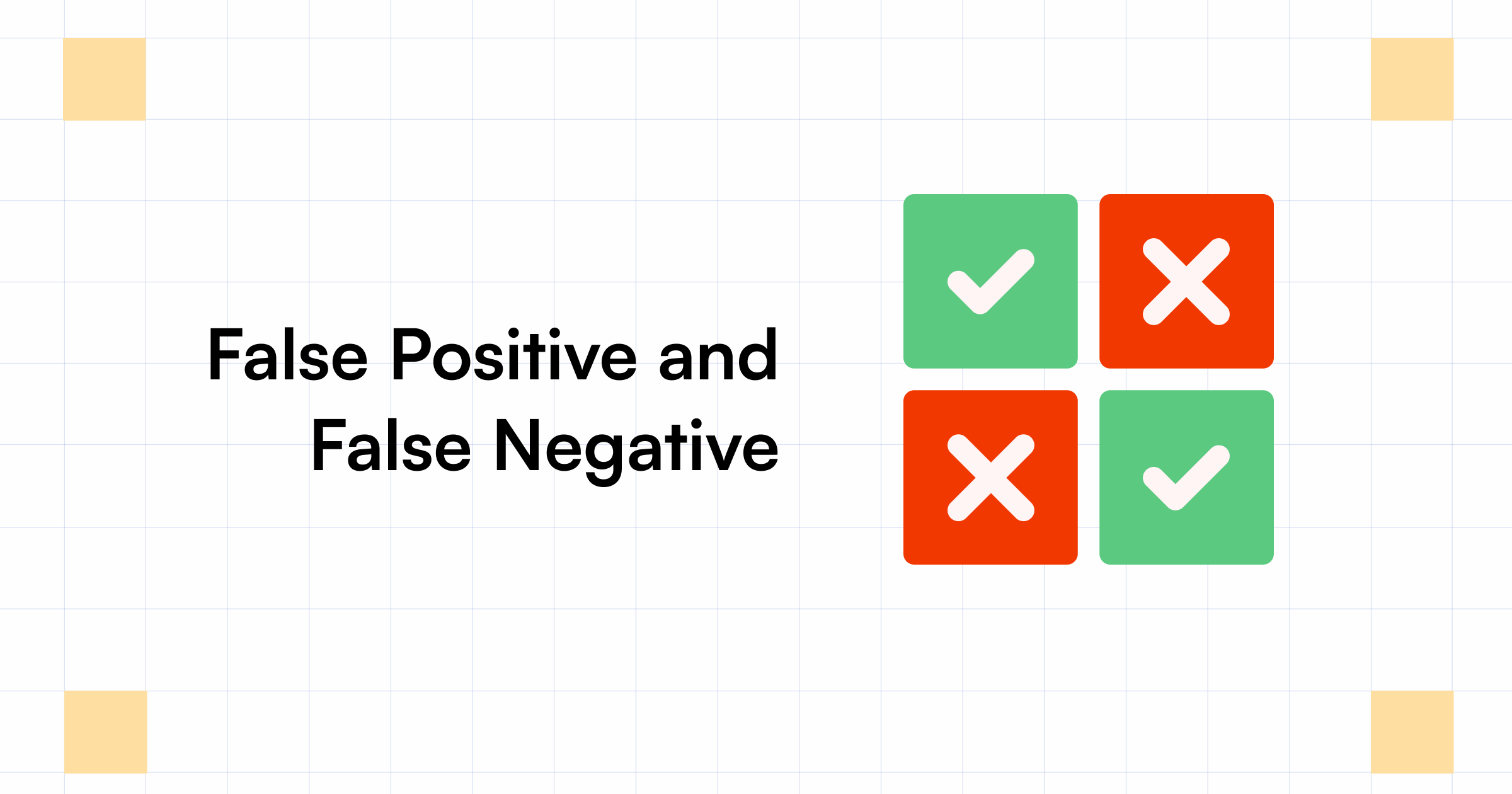 False Positive and False Negative in Software Testing