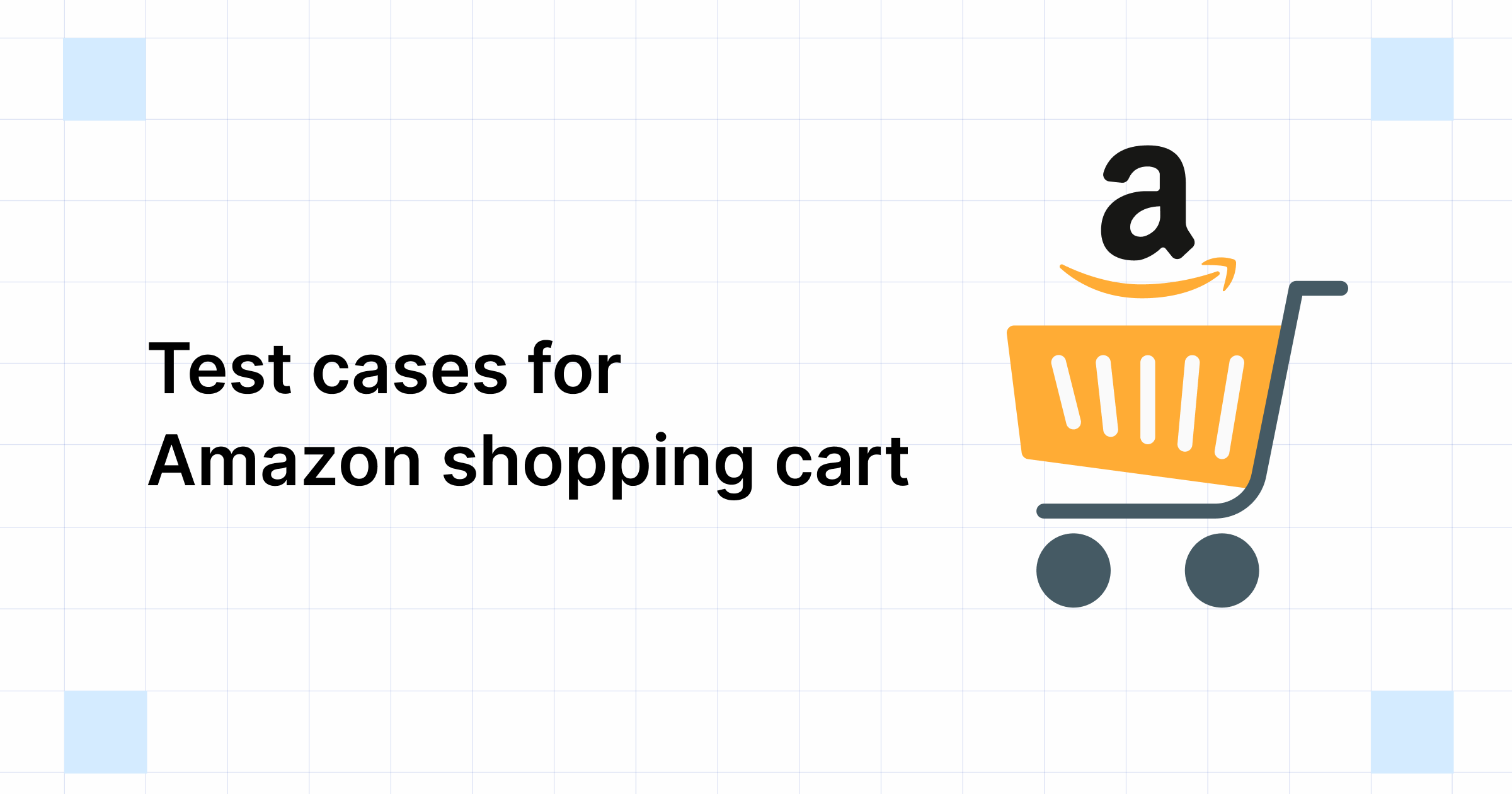How to write test cases for Amazon shopping cart?