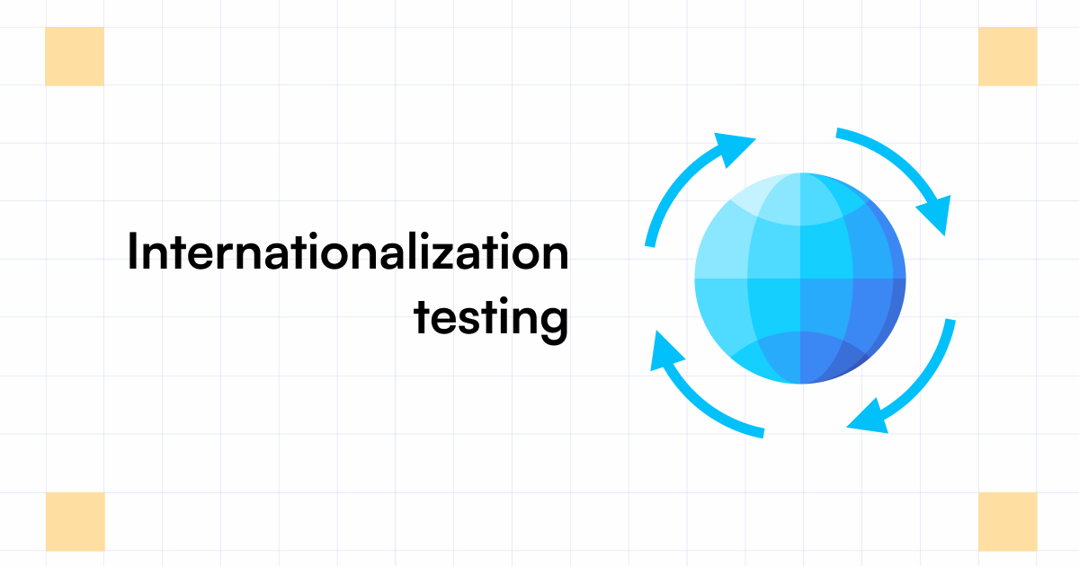 Internationalization Testing | What it is & how to perform?