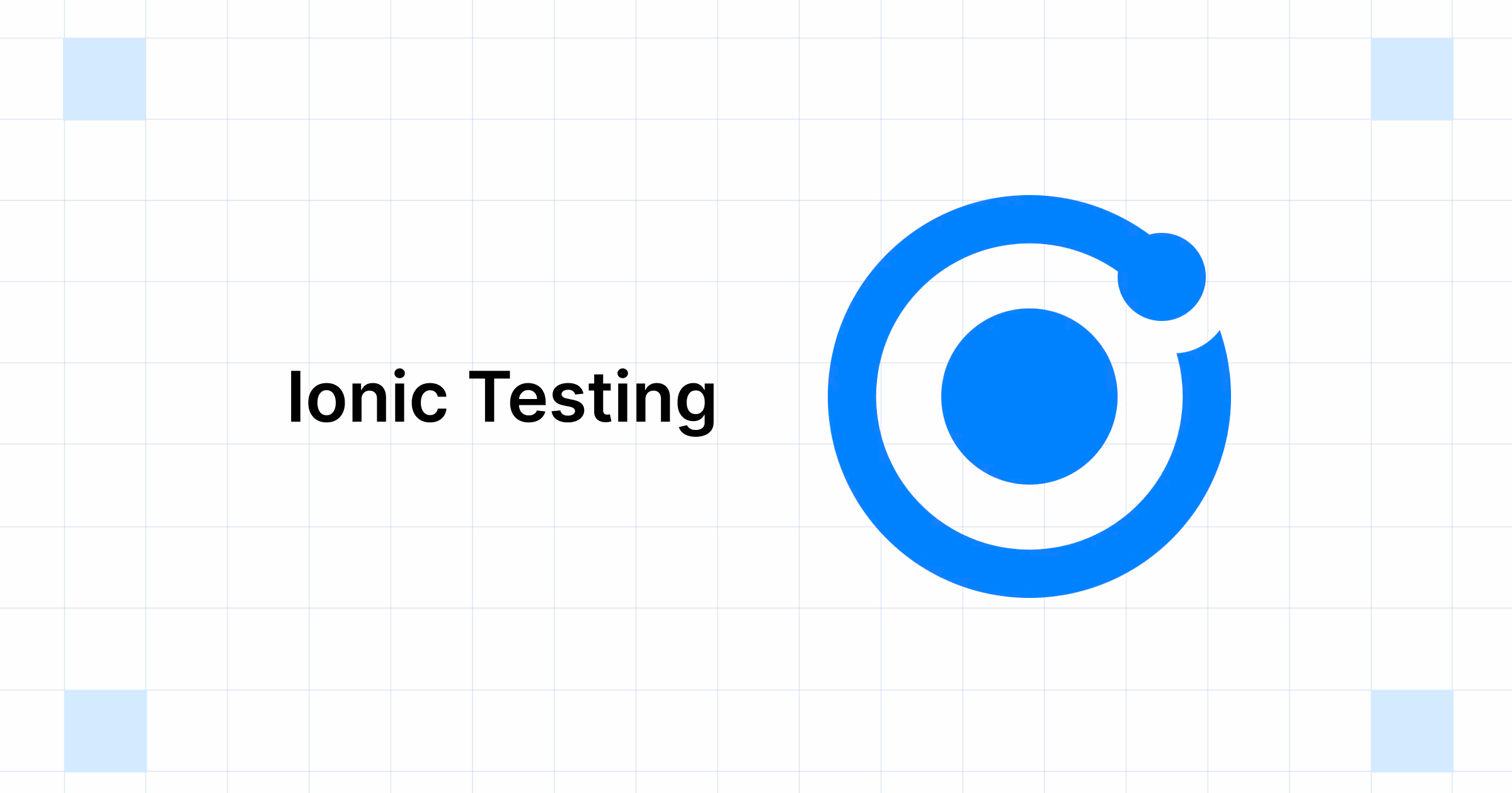 Ionic Testing | What, Why it Matters and How to Perform?