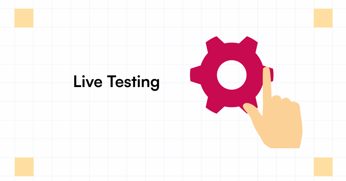 Live Testing | What it is and How to Conduct?