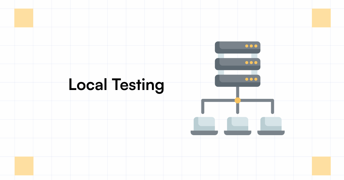 Local Testing: Putting Your Apps to the Test on Home Turf