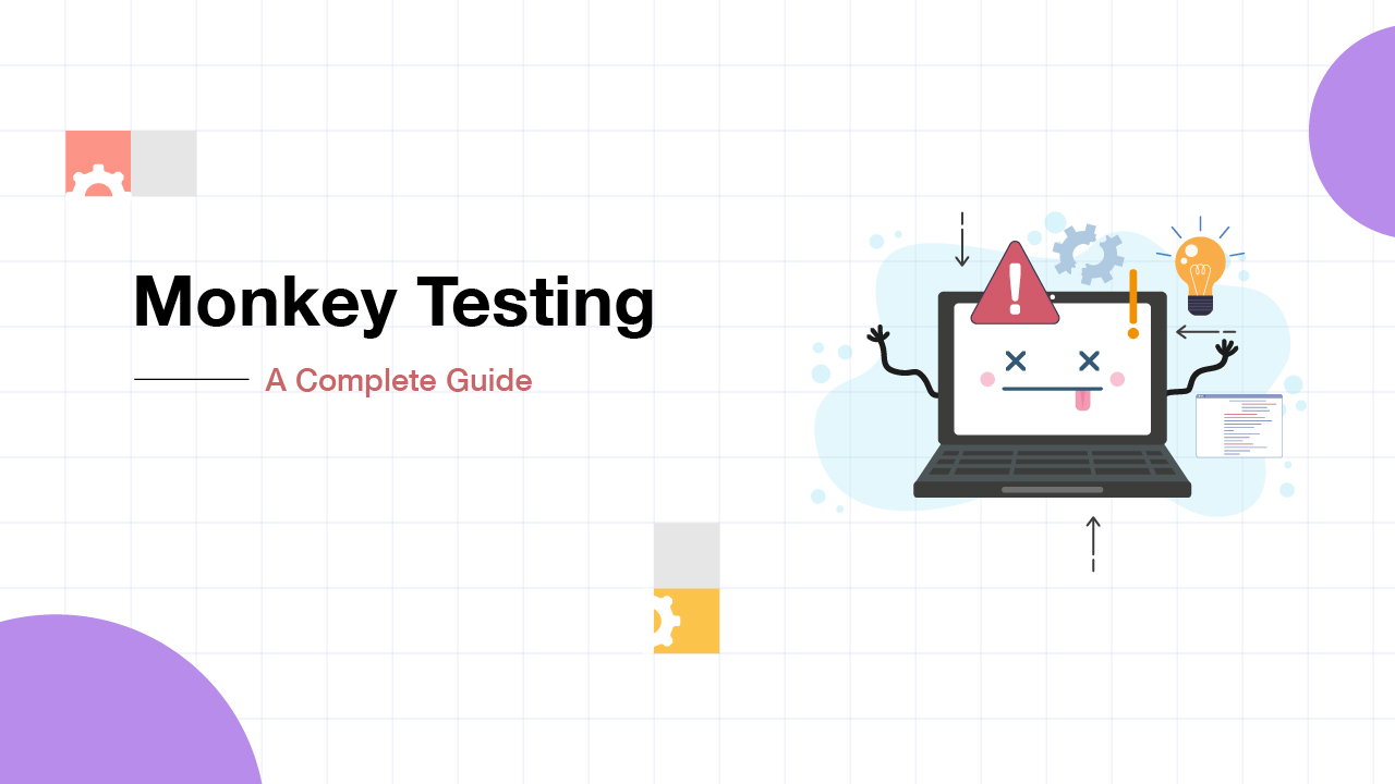 What is Monkey Testing? | Types, Top Advantages & Tools
