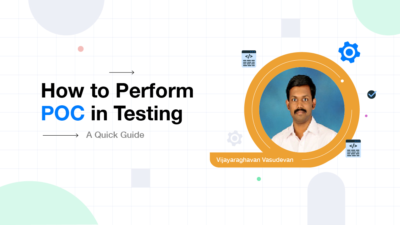 POC in Testing | What , Why it Matters & How to Perform