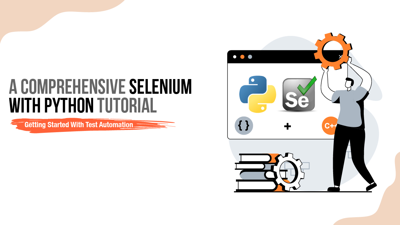 Selenium with Python: How to Run Automation Tests Using it?