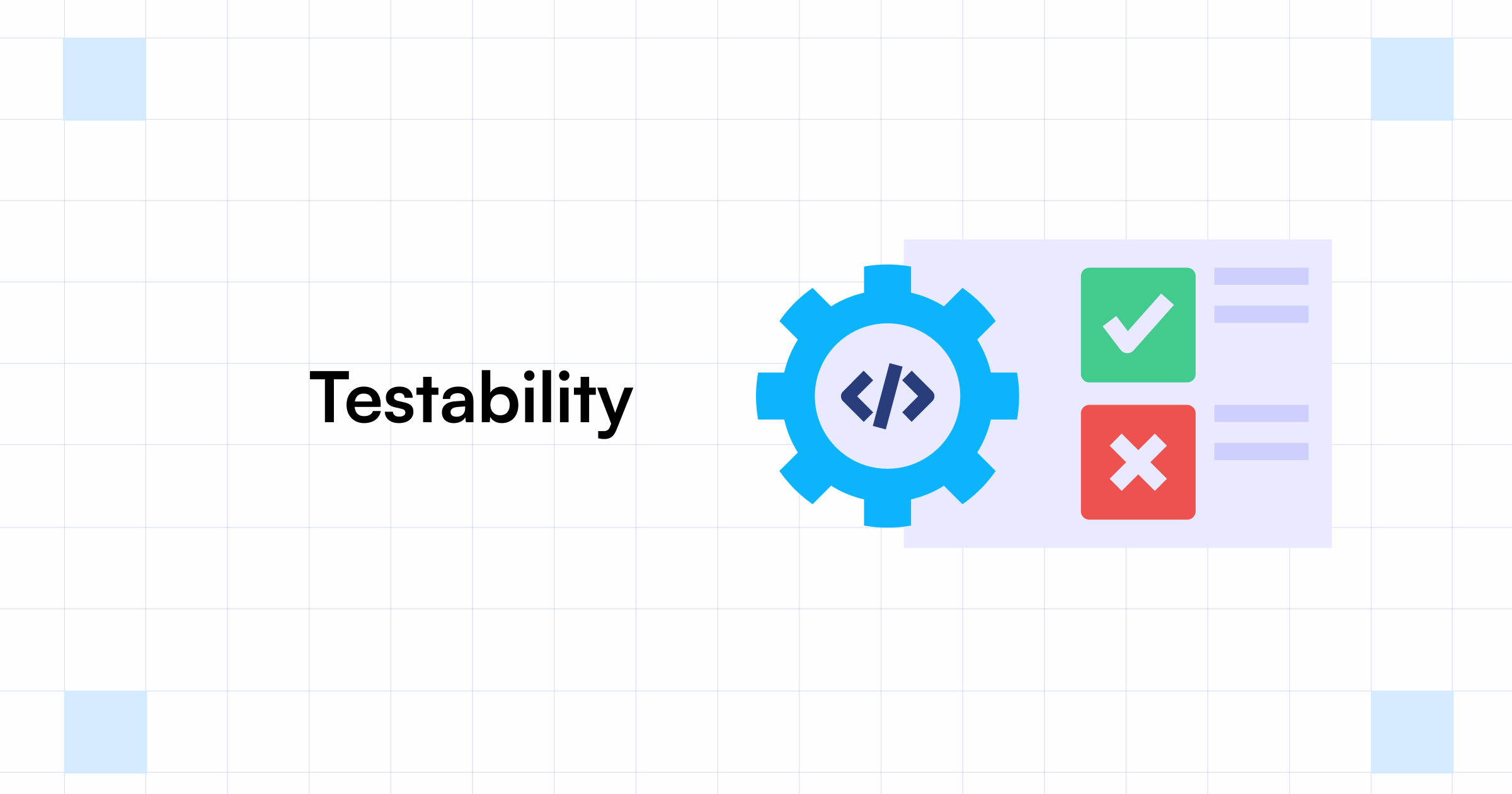Software Testability: What it is, Types & How to Measure It