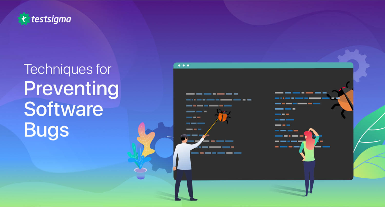 Techniques To Prevent Software Bugs