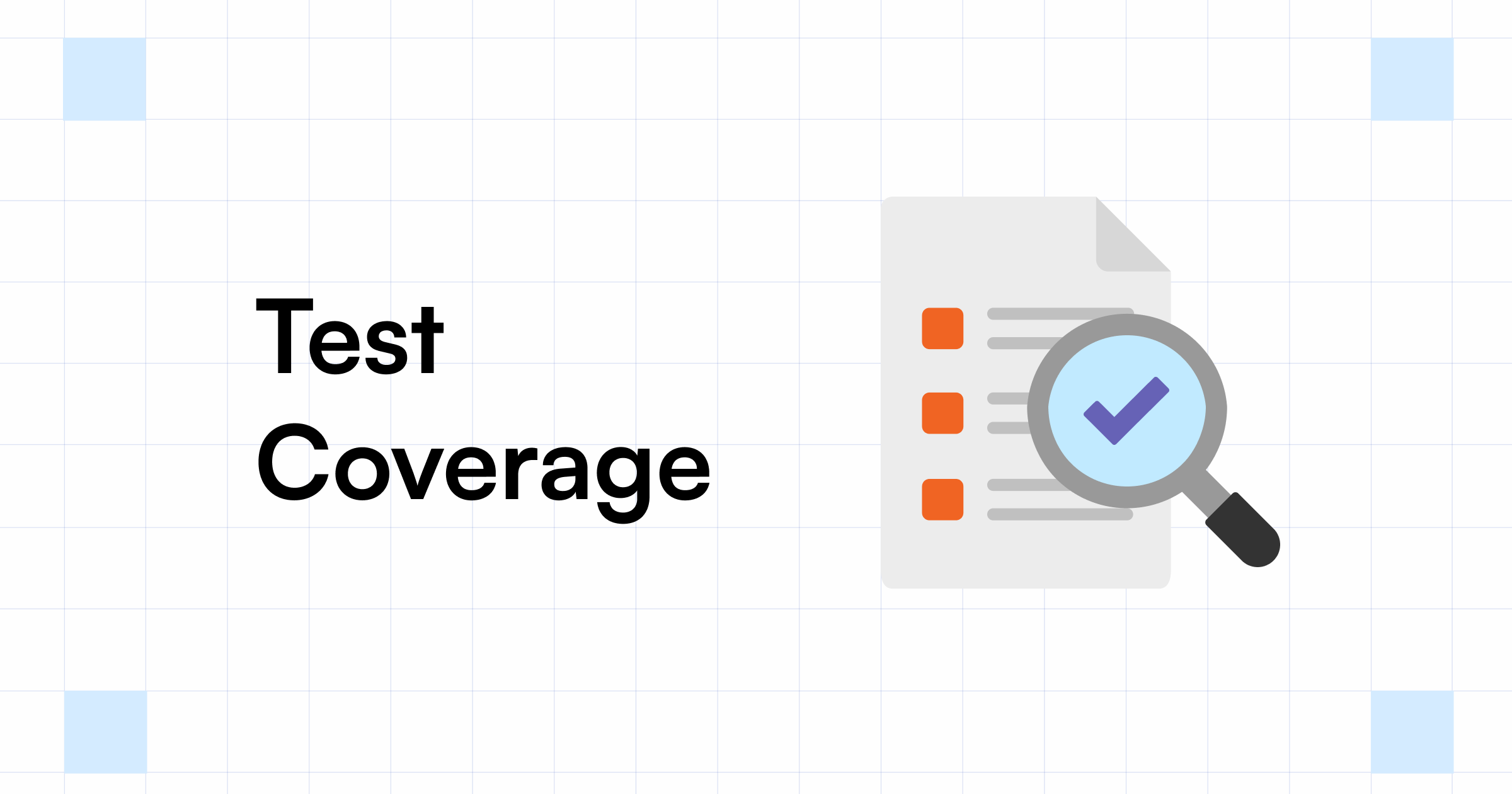 Test Coverage - What it is & Improve it Using Testsigma