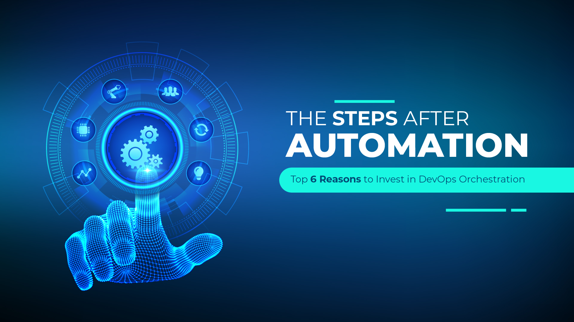 Automation and Orchestration: Why Invest in DevOps Orchestration