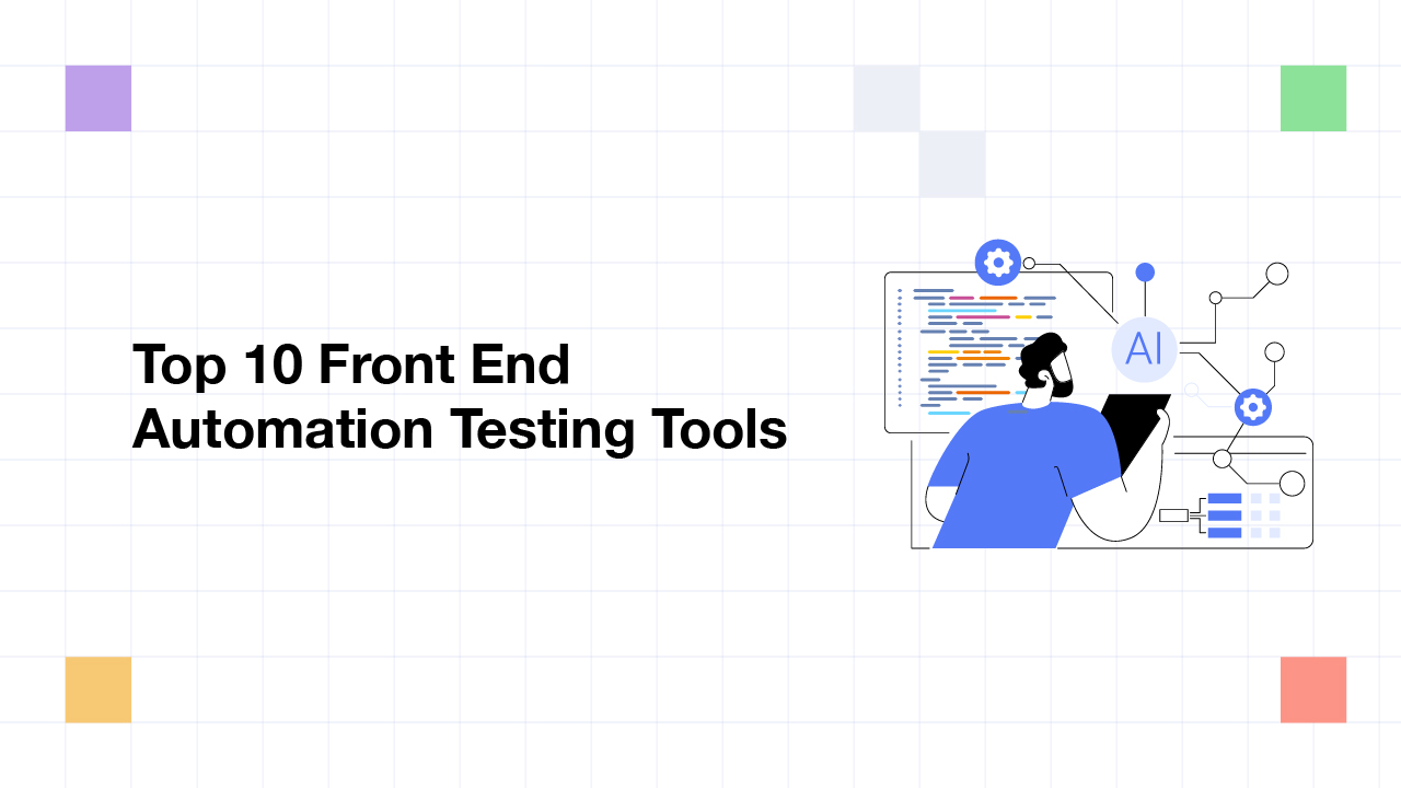 Top 12 Front-End Automation Testing Tools