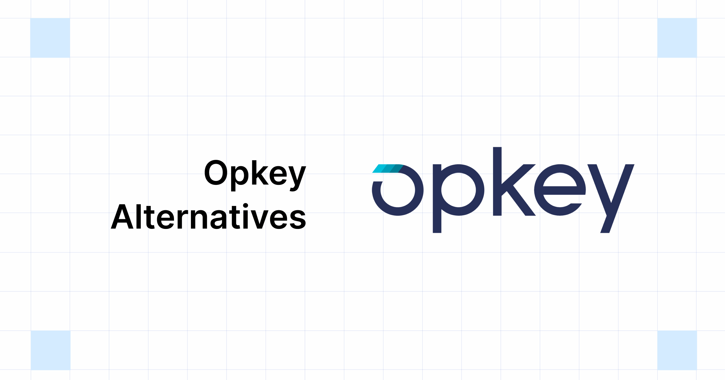 Top 10 Opkey Alternatives and Competitors
