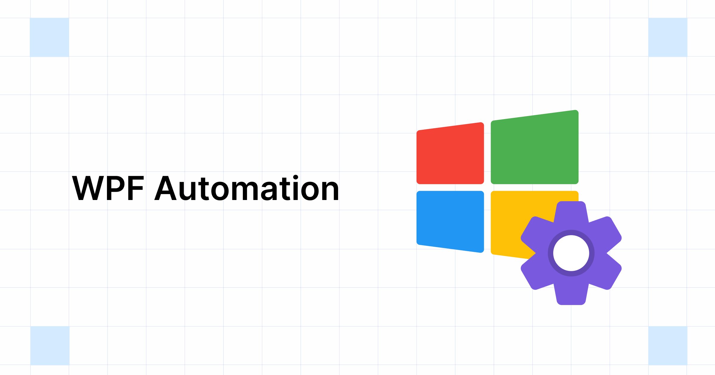 Wpf Automation Testing What Why Best Practices And Tools 8594