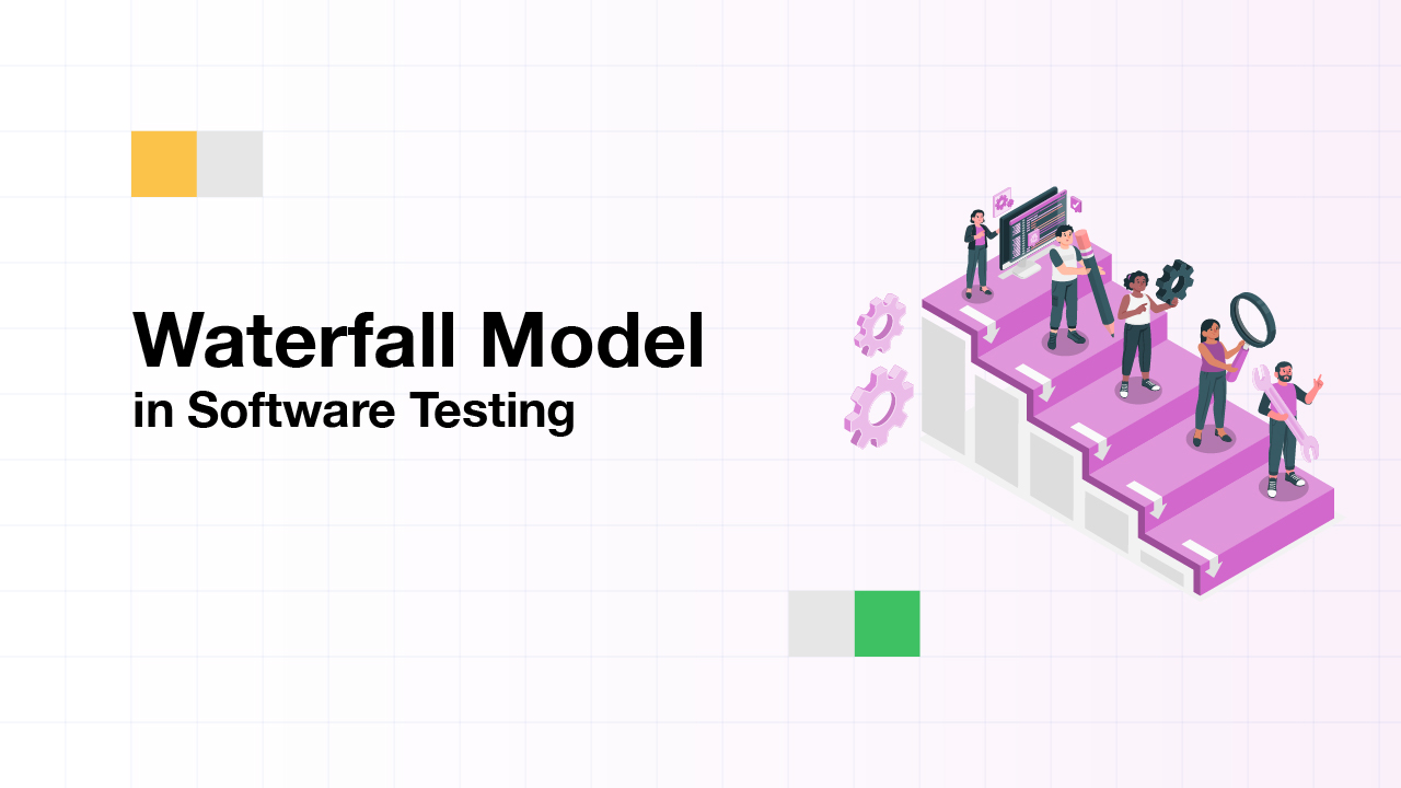 Waterfall Model In Software Testing | What it is & Example?