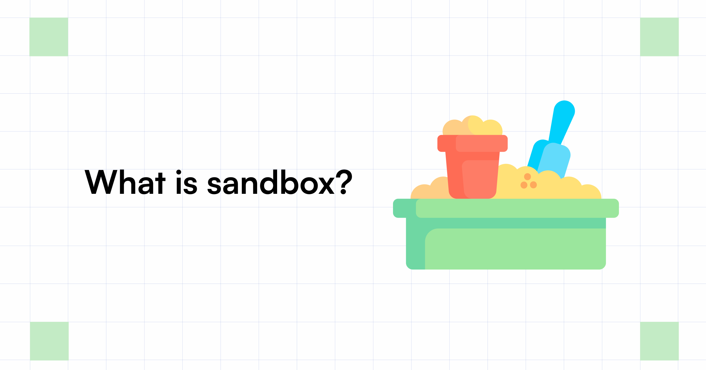 What is Sandbox | Importance, Benefits & How it Works?