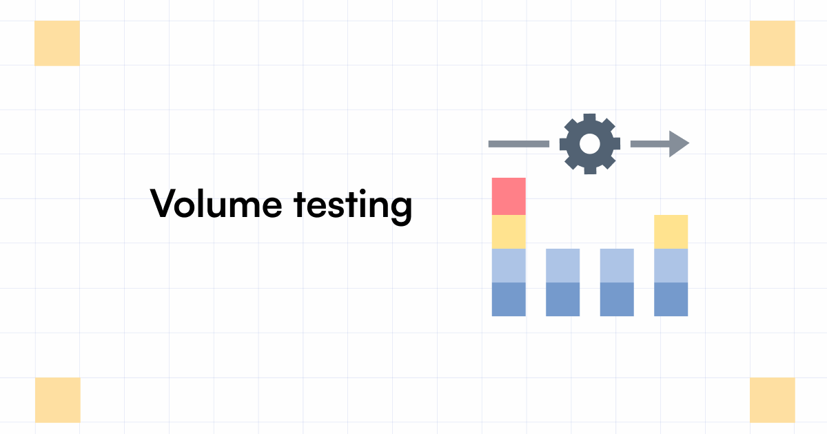 The Complete Volume Testing Playbook to Design Scalable Systems