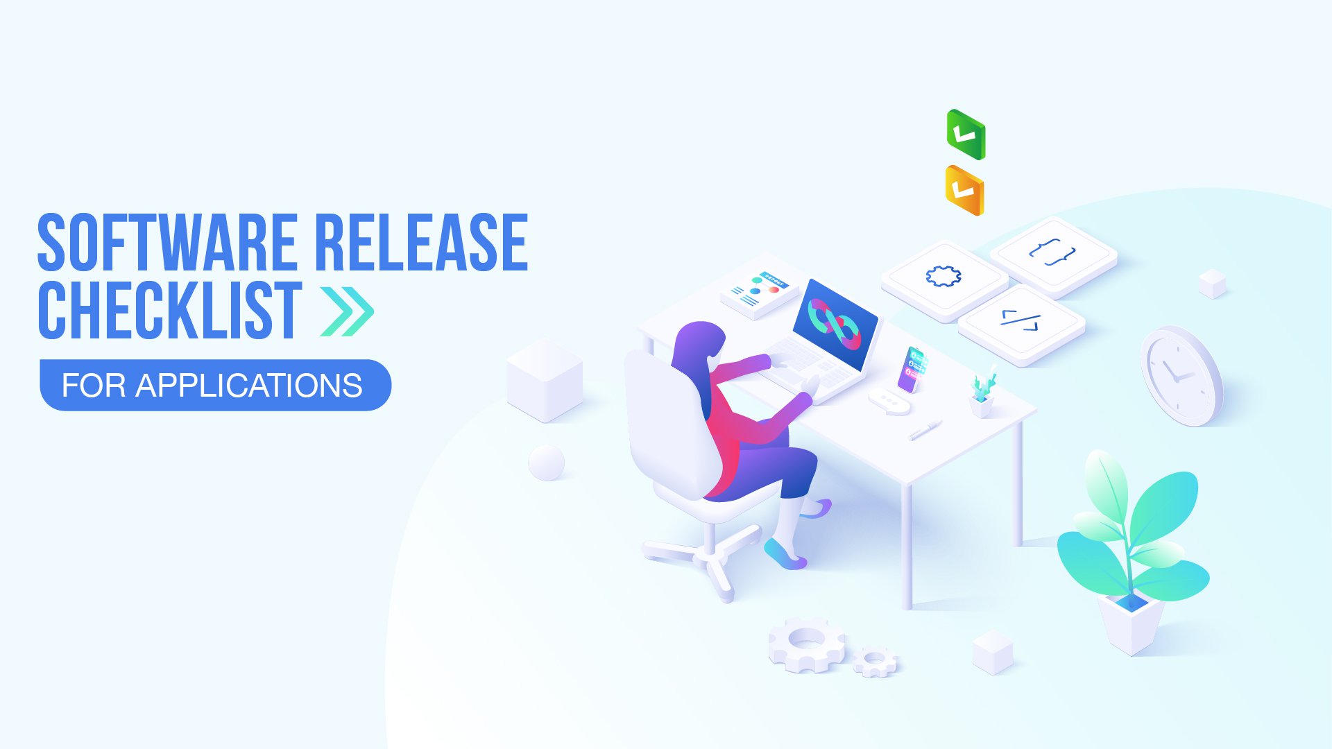 Software Release Checklist For Applications Things To Include