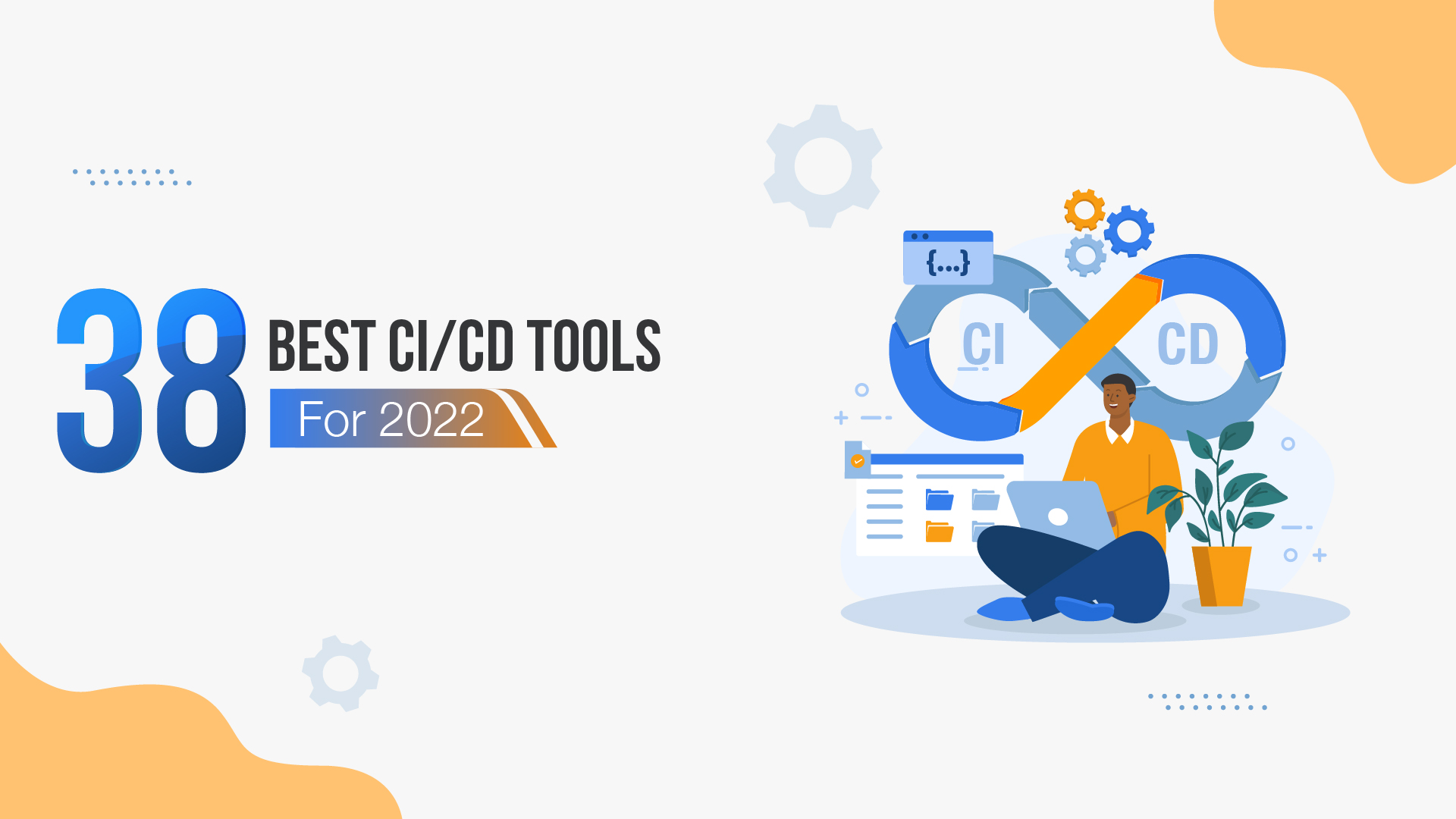 38 Best CI CD Tools You Should Not Miss