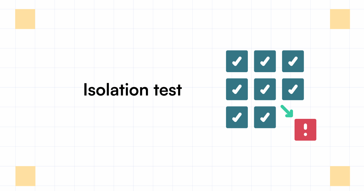 Isolation Testing | What it is, When & How to Do?